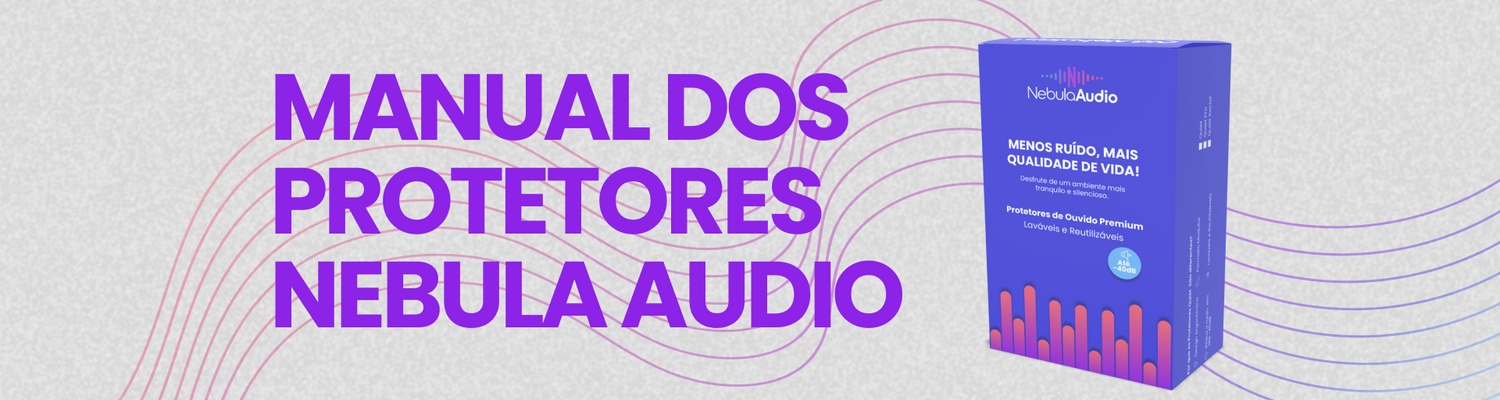 Manual dos Protetores Nebula Audio